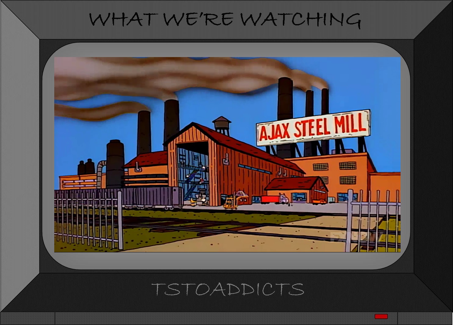 Where Did THAT Come From – Ajax Steel Mill & RoscoeThe Simpsons Tapped ...